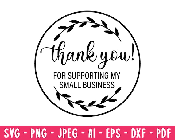 Thank You for Supporting My Small Business Svg Png Eps Dxf - Etsy