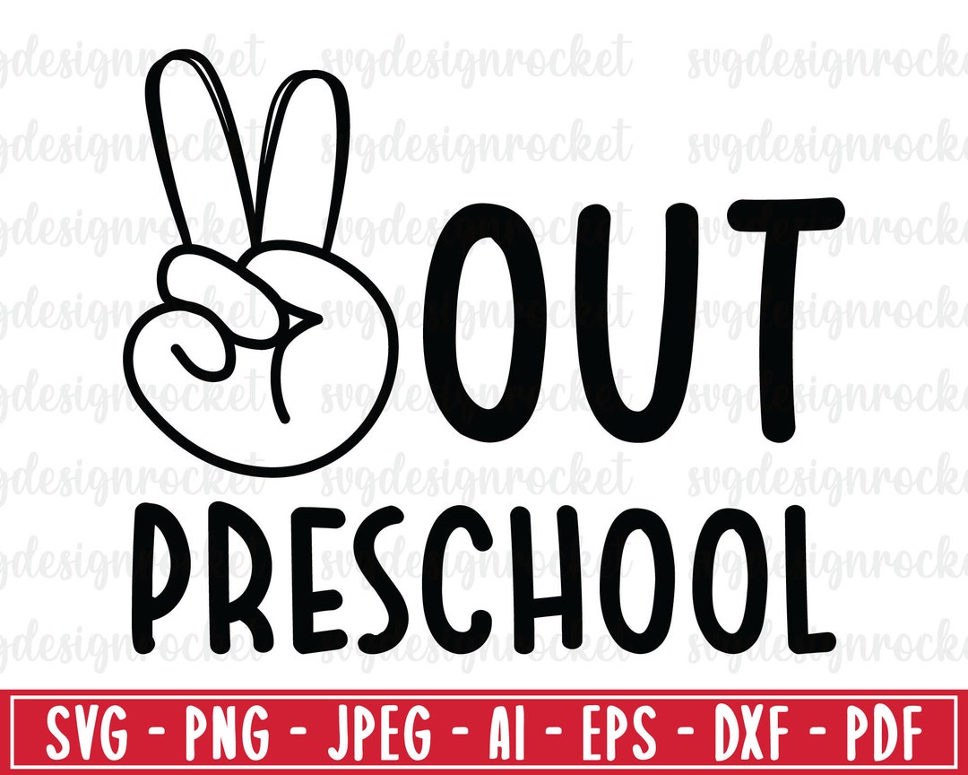 Peace Out Preschool Svg Png, Last Day of School Svg, Kids End of School ...