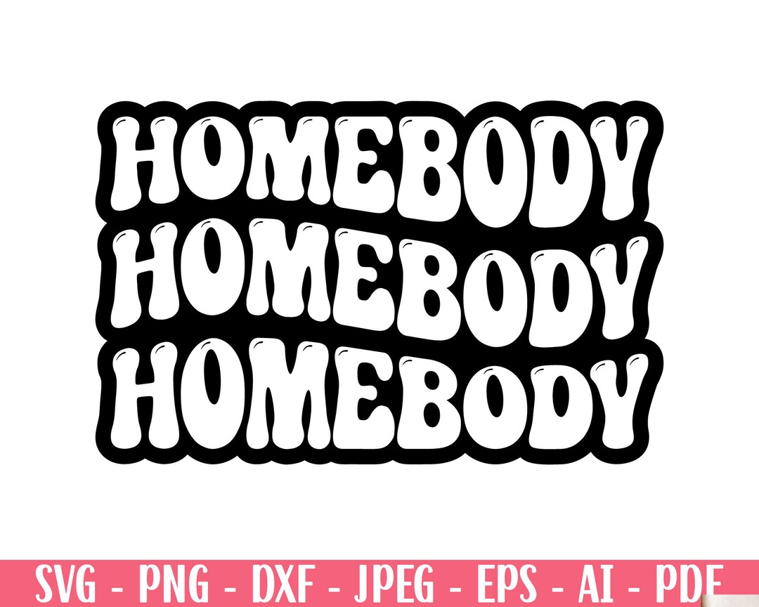 Homebody Svg, Introvert Svg, Homebody, Homebody Png, Funny Svg, Svg ...