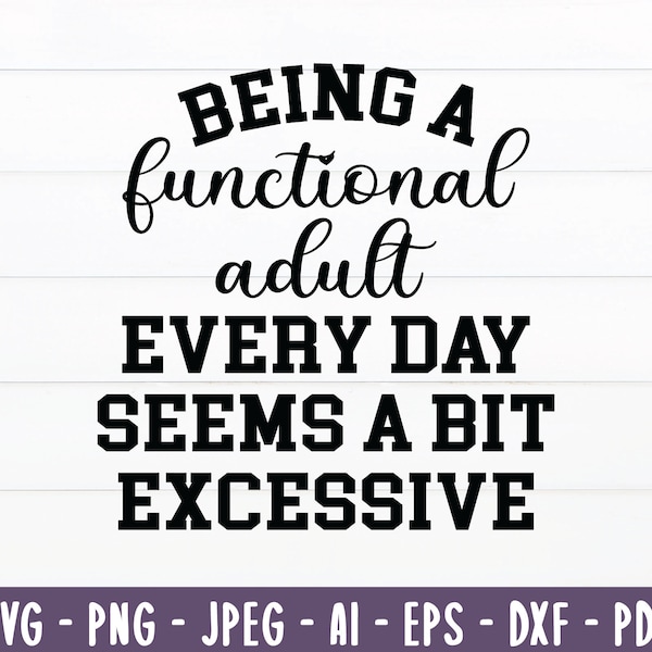 Being a Functional Adult Everyday Seeds a Bit Excessive - Etsy