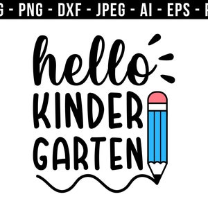 Hello Kindergarten Back to School SVG, Kindergarten Svg, Back to School ...