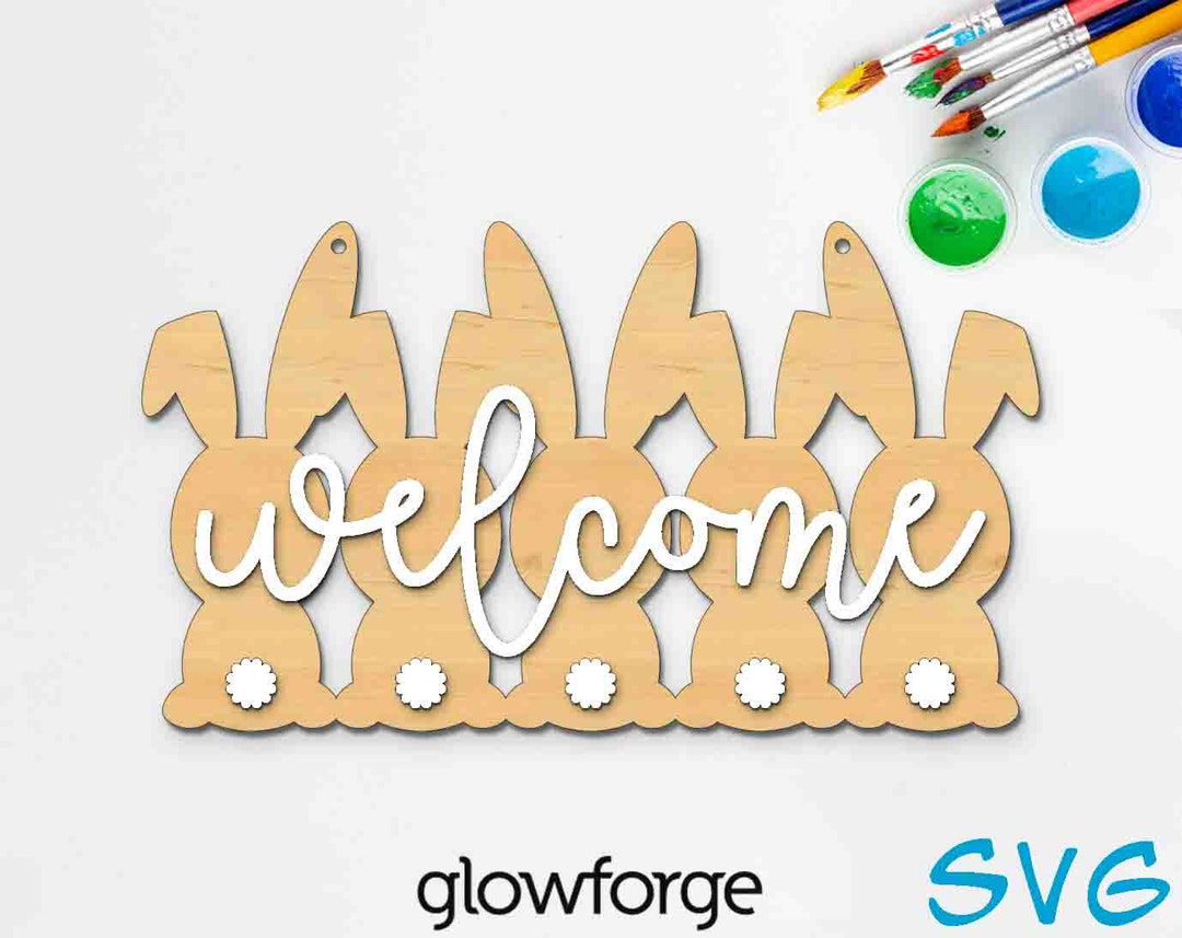 Welcome, Easter, Glowforge SVG, Bunny Rabbit, Cut File, Instant ...