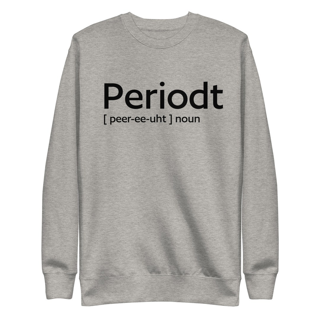 Periodt Shirt, Periodt When No Further Discussion is Needed Funny ...