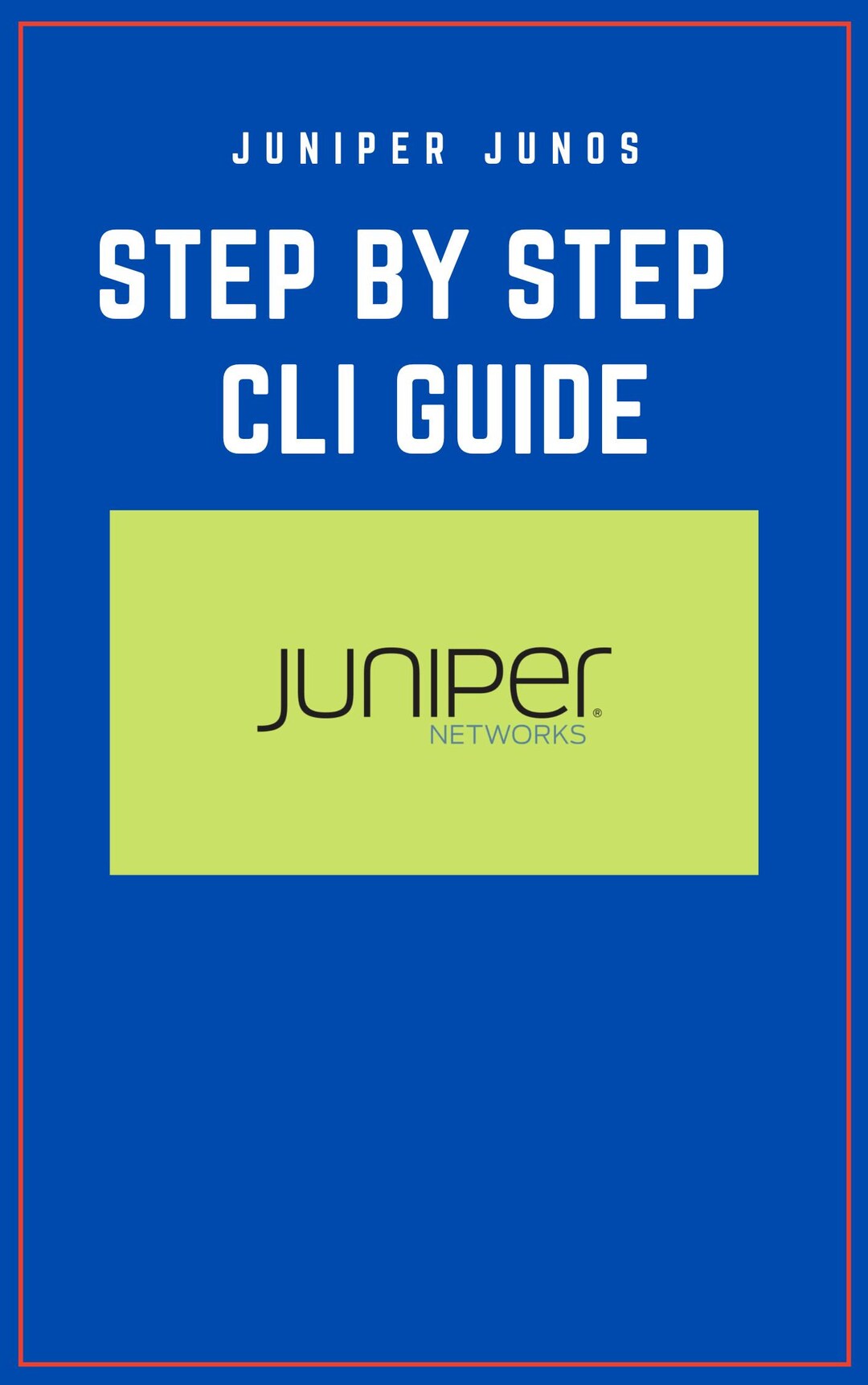 Juniper Junos Step By Step Cli Guide Etsy