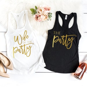 Bachelorette Party Tank - Wife of the Party Tank - the Party Tanks ...