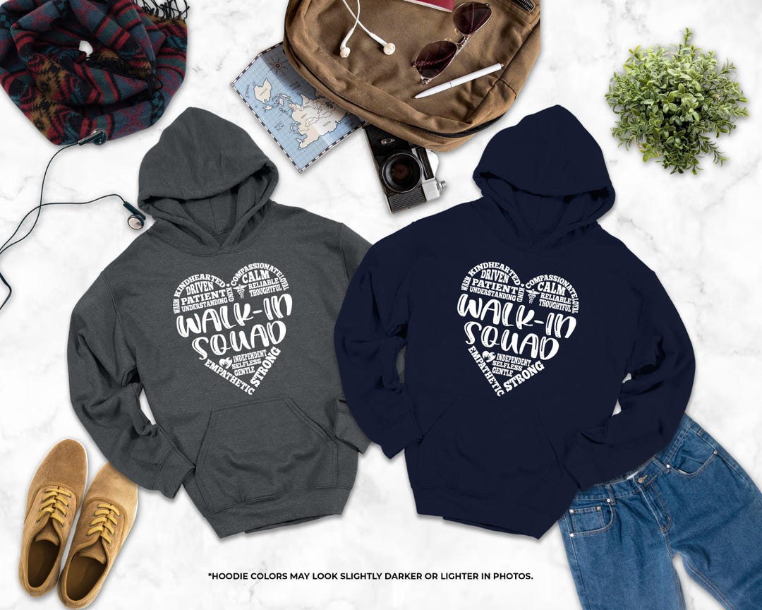 Walk in Squad Hoodie, Walk-in Clinic Hoodie, Walk in Squad Strong ...