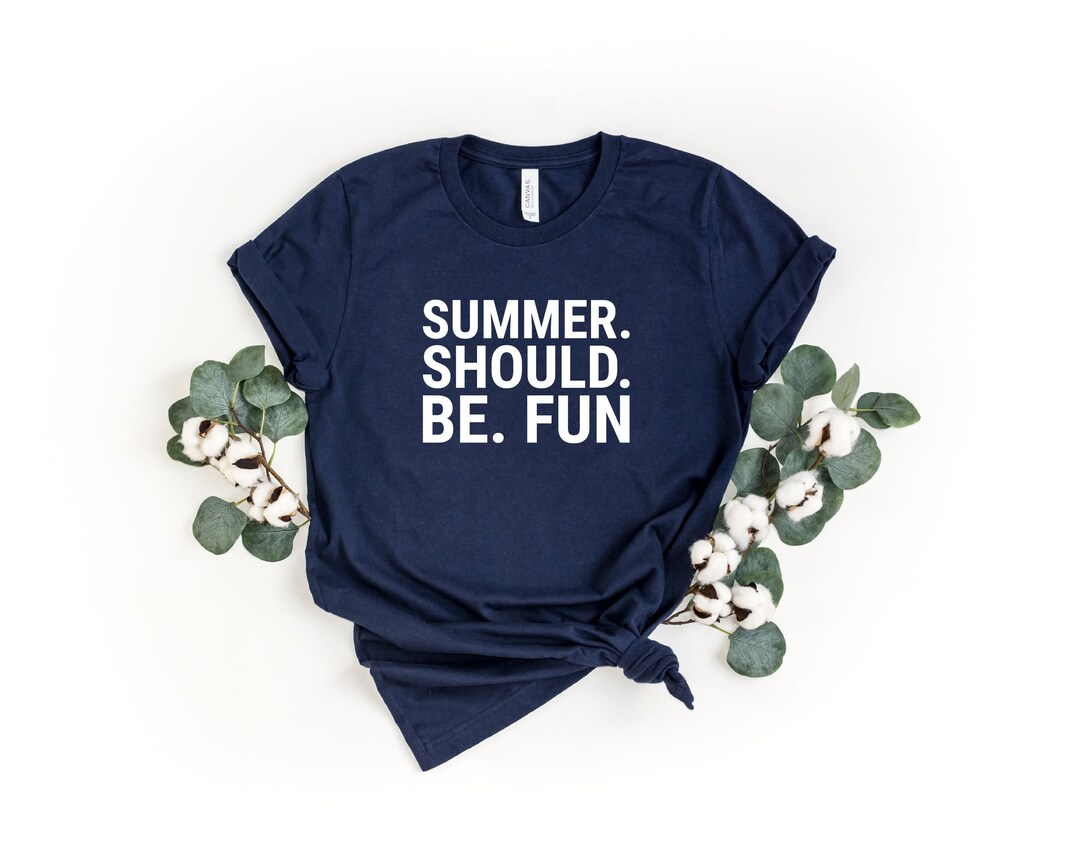 Summer Should Be Fun Shirt, Summer House Shirt, Women Clothing for ...