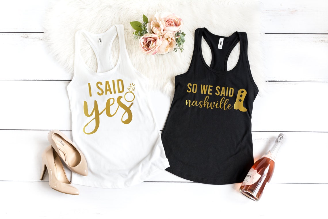 Nashville Bachelorette I Said Yes We Said Nashville Etsy