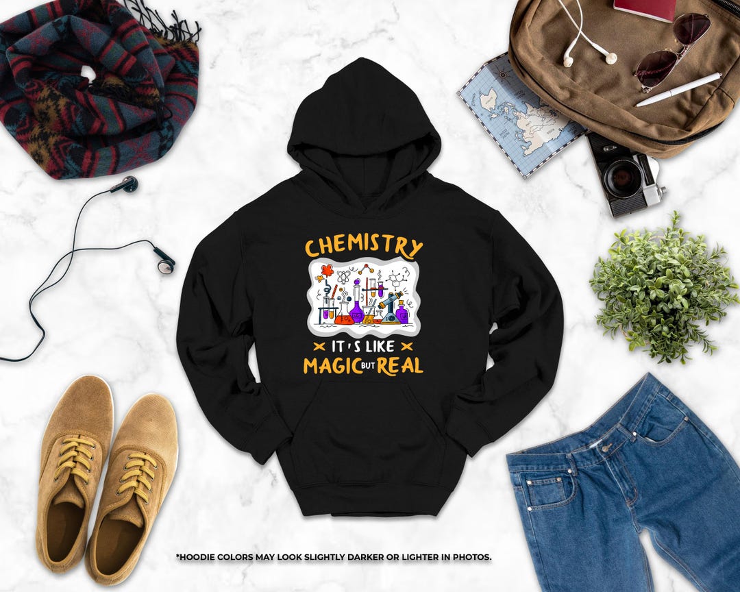 Chemistry Hoodie, It's Like Magic but Real Hoodie, Science Hoodie ...