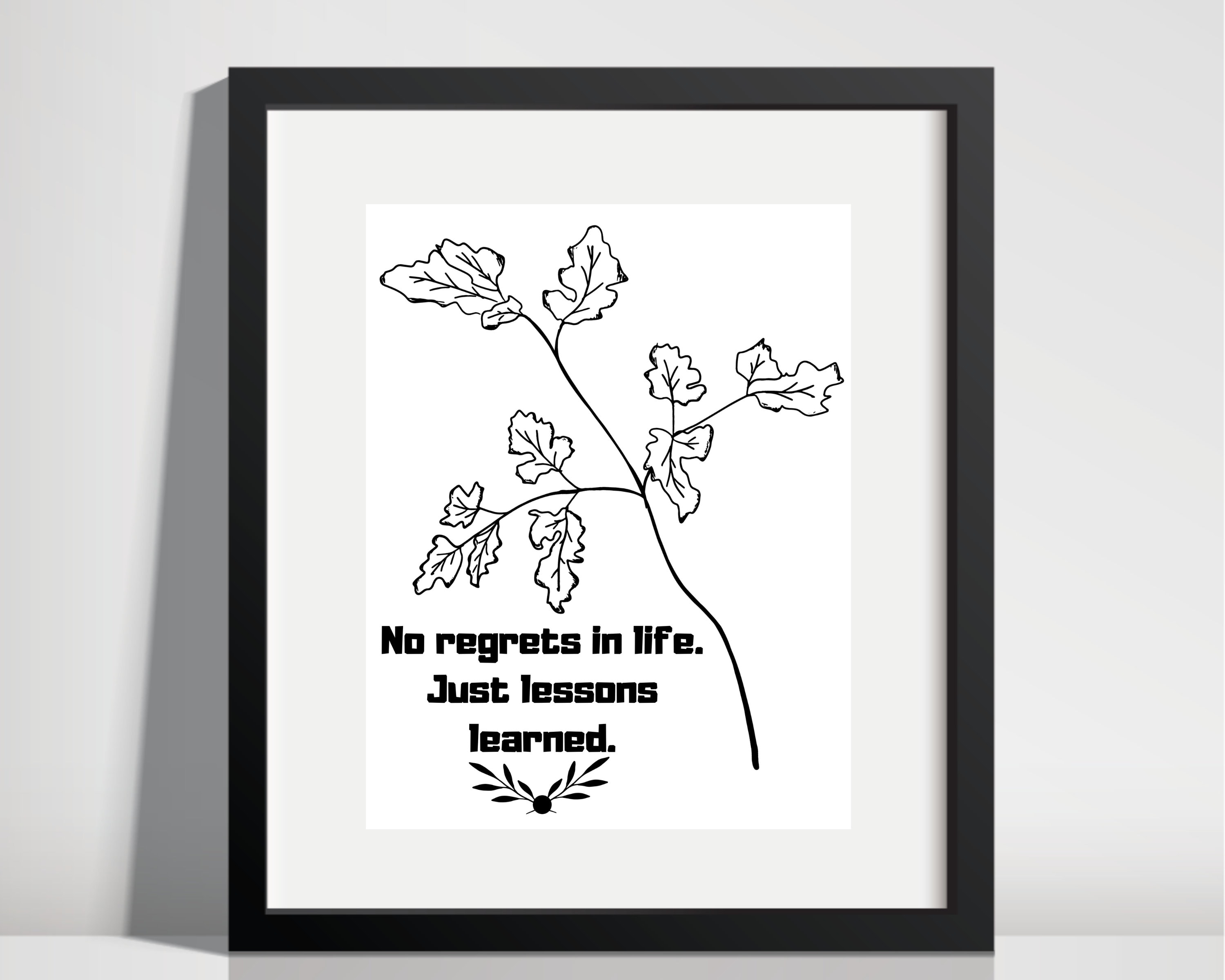 No Regrets in Life Just Lessons Learned Inspirational Quote, Digital ...