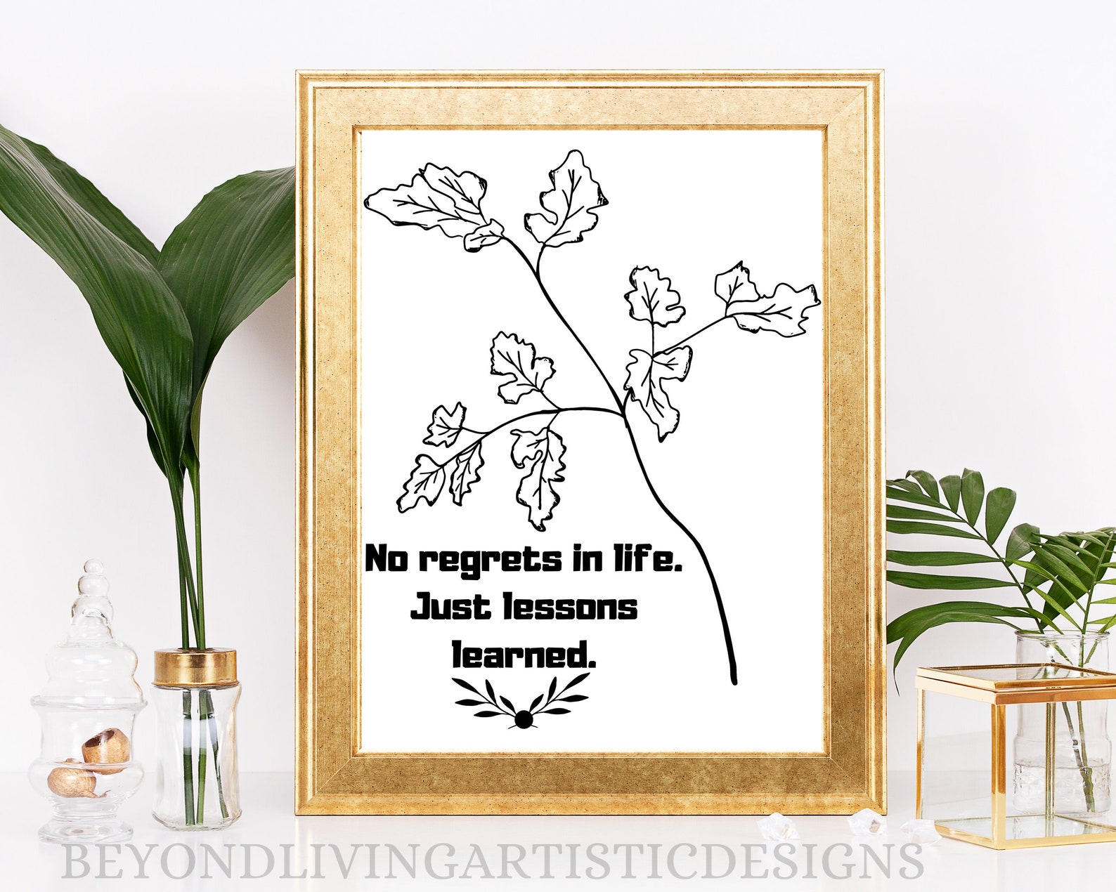 No Regrets in Life Just Lessons Learned Inspirational Quote, Digital ...