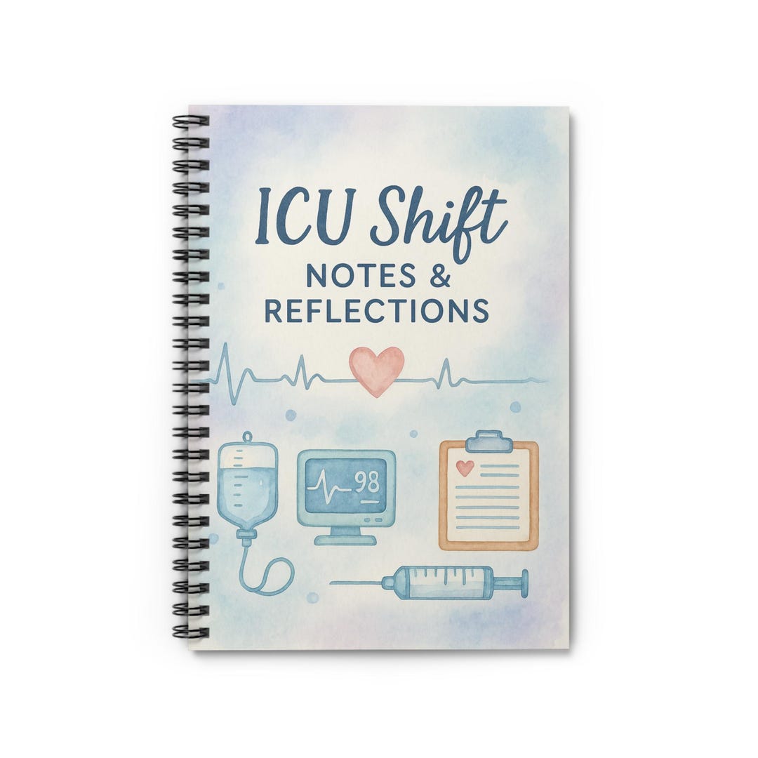 ICU Shift Notes & Reflections Notebook | Spiral Notebook - Etsy