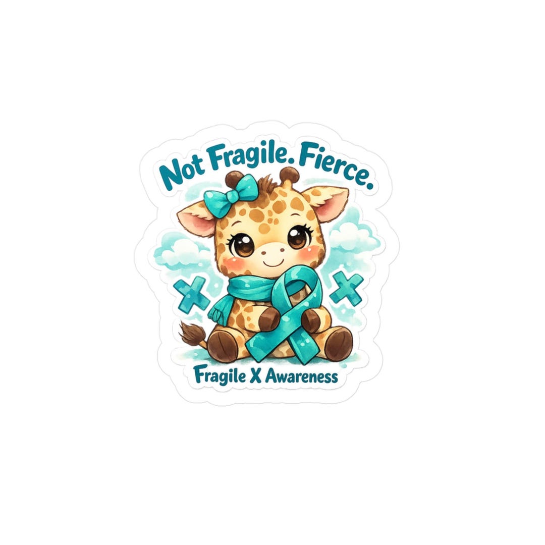 Fragile X Awareness Not Fragile Fierce Giraffe Sticker Kiss-cut Vinyl ...
