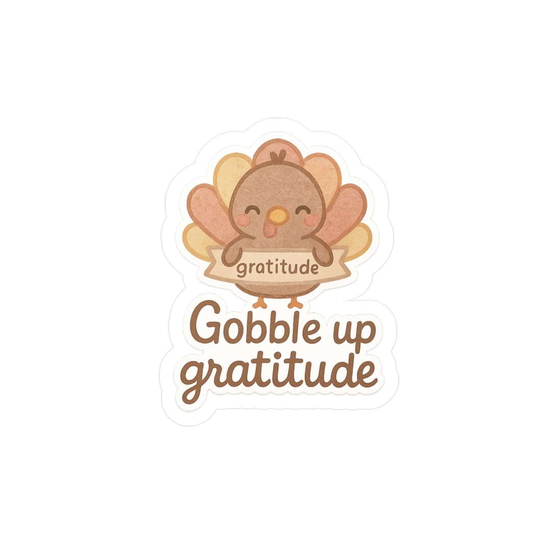 Thanksgiving Turkey Sticker: Gobble up Gratitude Vinyl Decal - Etsy