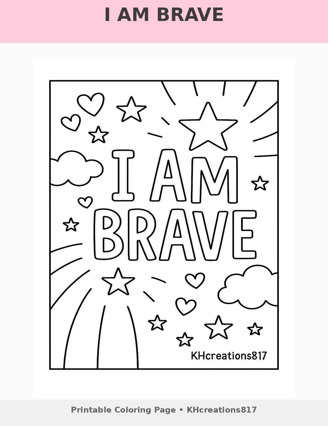 I Am Brave Coloring Page: Kids' Affirmation Activity (digital Download ...