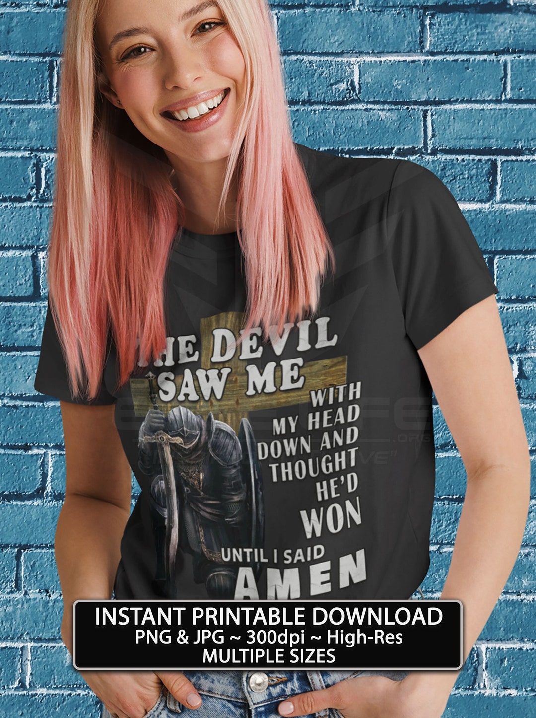 Devil Saw Me I Said Amen Instant Download Print Tshirt Design Christian ...