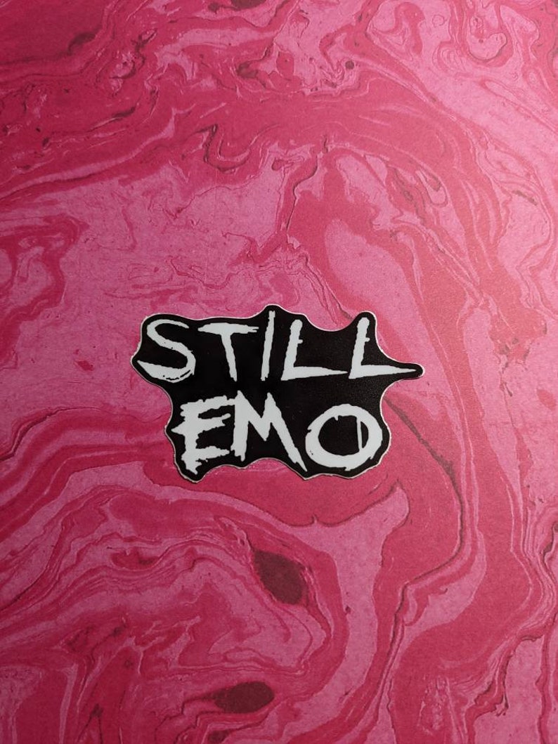STILL EMO Sticker Decal Scene Kid Hot Topic Nostalgia - Etsy