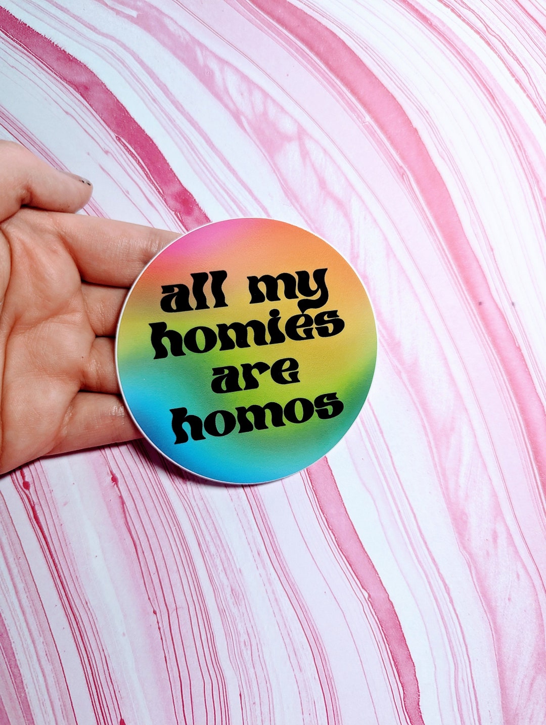 All My Homies Are Homos Sticker / Decal Gay Pride LGBT LGBTQIA Trans ...