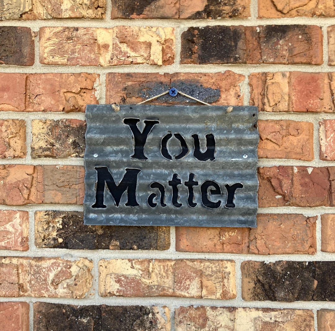 YOU MATTER Reclaimed Tin Sign - Etsy