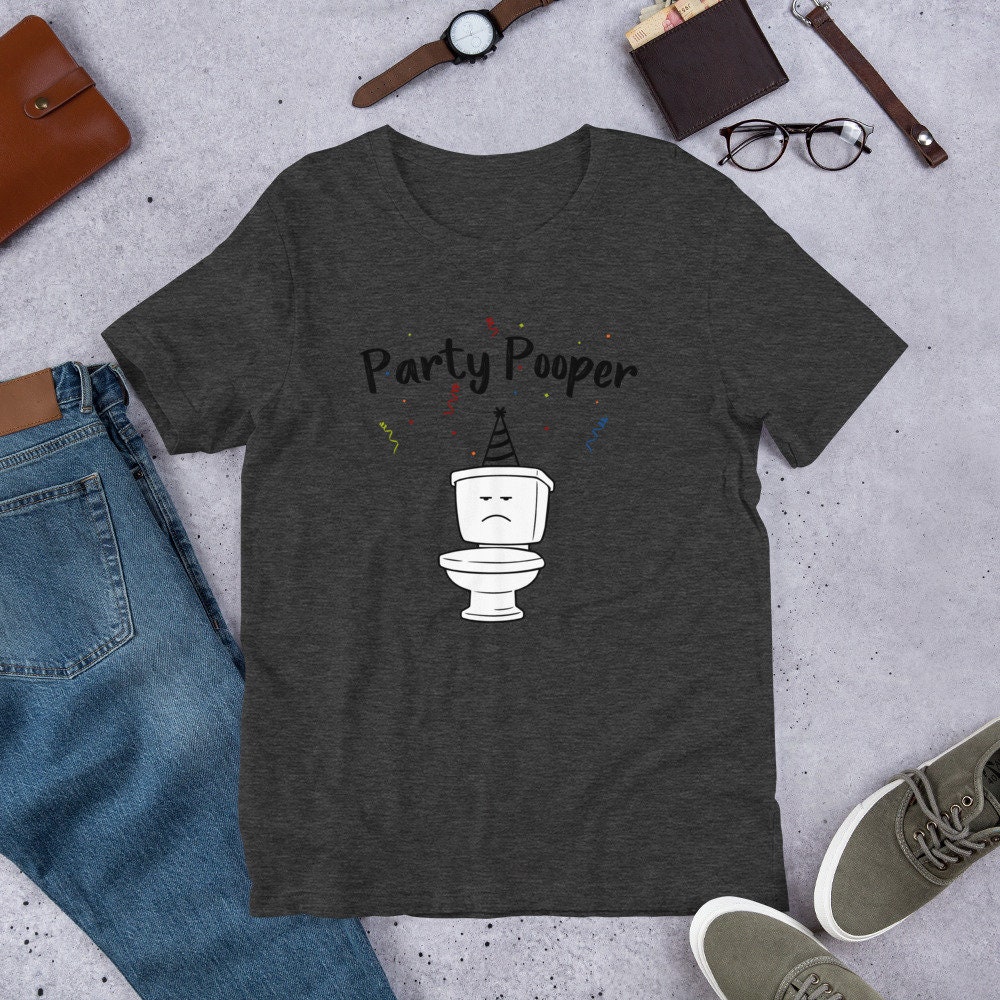 Party Pooper Shirt, Party Pooper Tee, Funny Tee, Party Pooper T-shirt ...