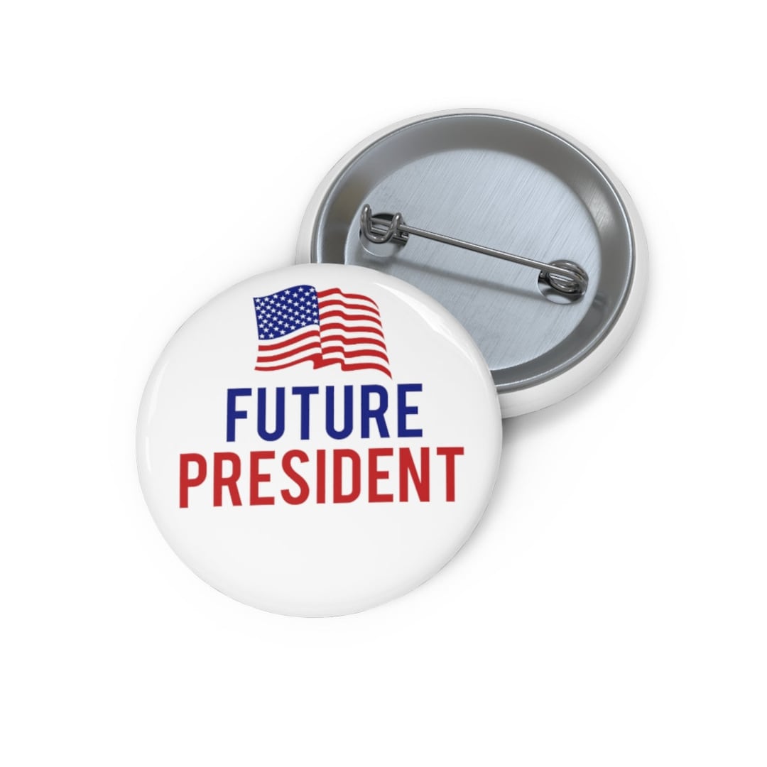 Future President Pin, Future President Button, Button Set, Lapel Pin ...