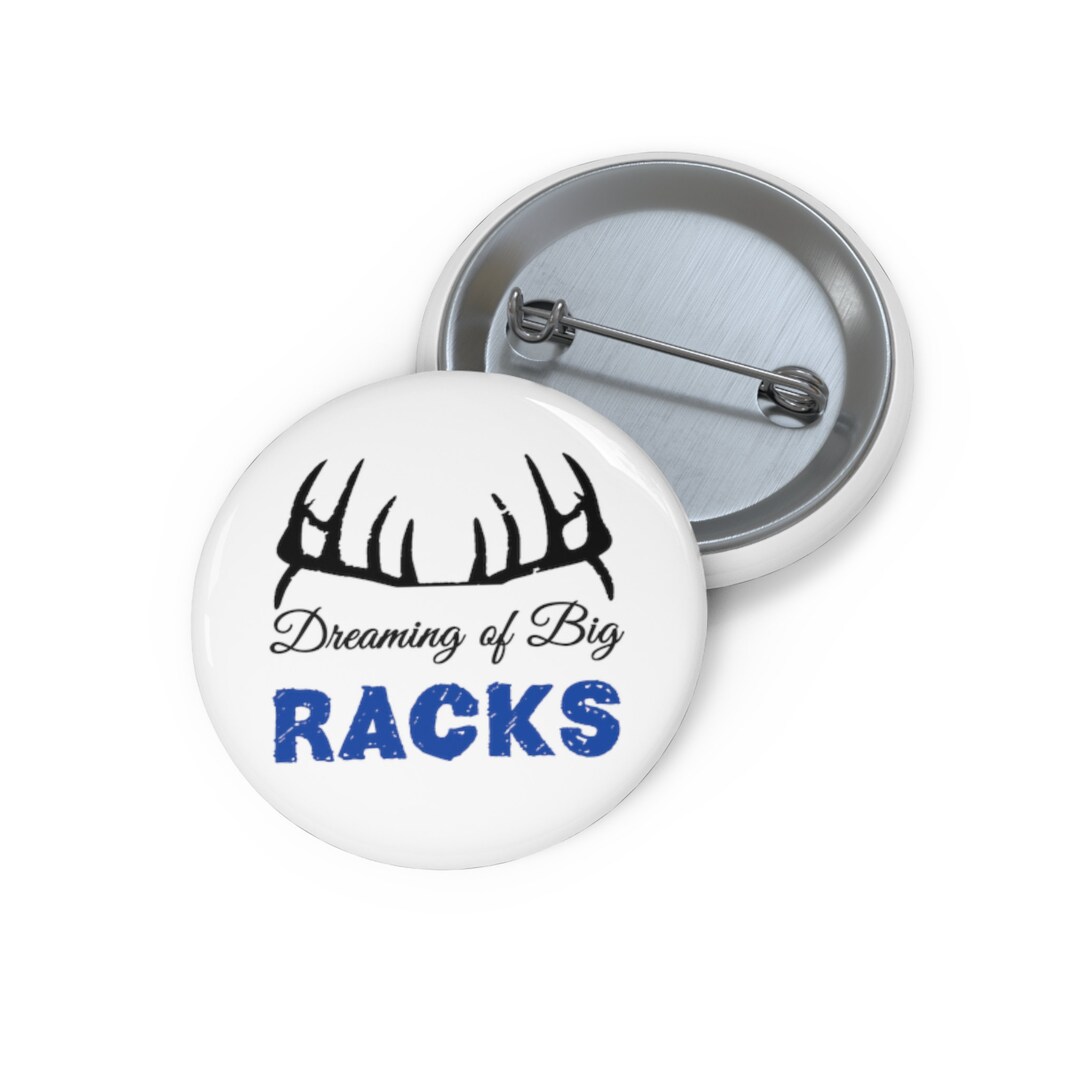 Dreaming of Big Racks Blue Pin, Racks Button, Button Set, Lapel Pin, Hat Pin, Enamel Pins, Lapel ...