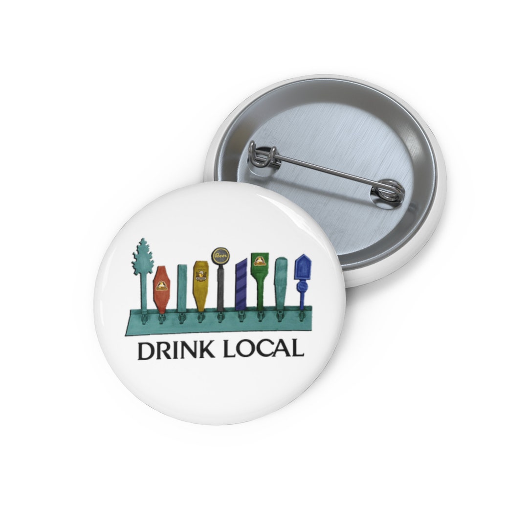 Drink Local Pin, Drink Local Button, Button Set, Lapel Pin, Hat Pin ...