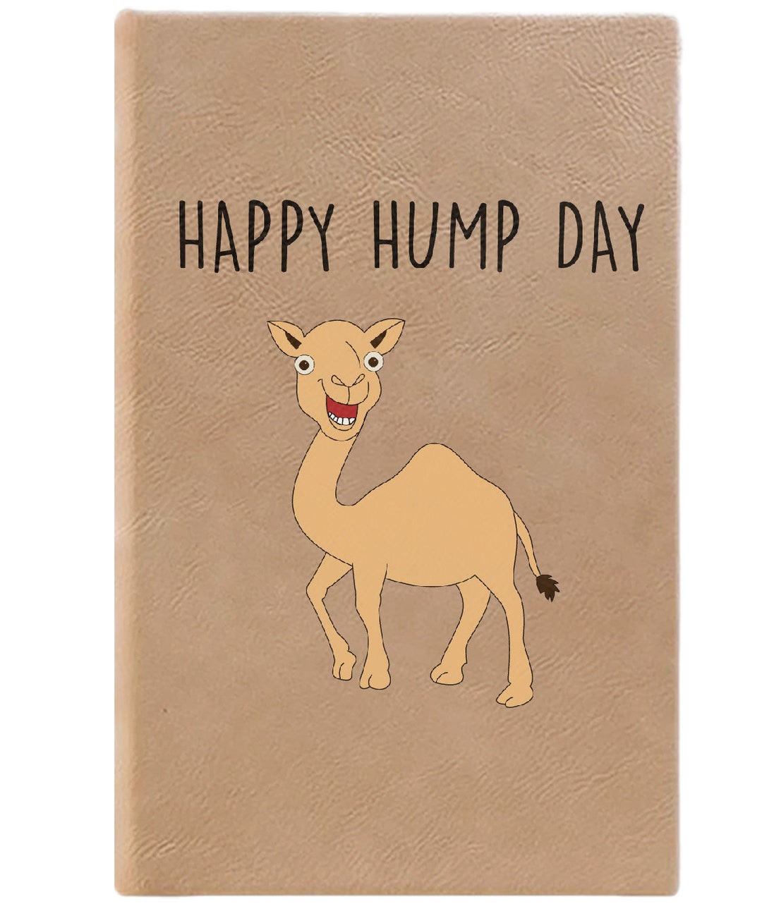 Happy Hump Day Notebook, Happy Hump Day Journal, Ruled Line Pages, Gift ...