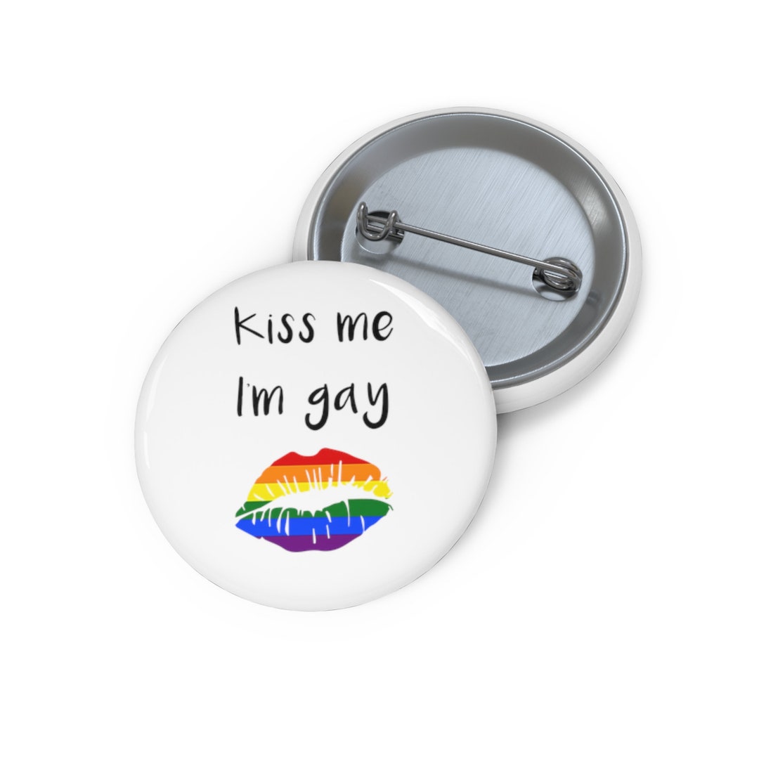 Kiss Me I'm Gay Pin, Button, Button Set, Lapel Pin, Hat Pin, Enamel ...