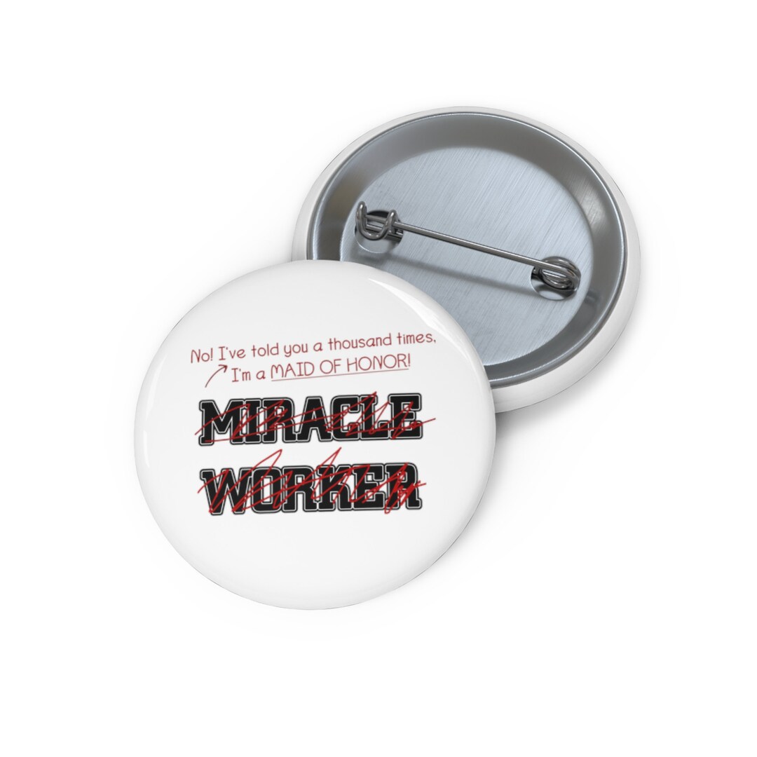 Maid of Honor Worker Pin, Worker Button, Button Set, Lapel Pin, Hat Pin ...
