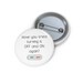 Have You Tried Turning It off and on Again Pin, Turning Button, Button ...