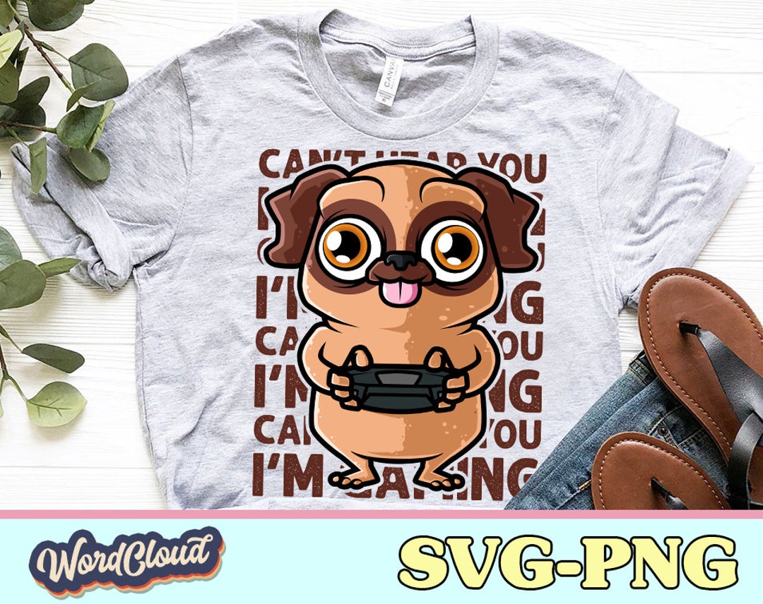 Gamer Pug PNG Svg Digital Download, Gift for Gamer, Gamer Tshirt PVG ...