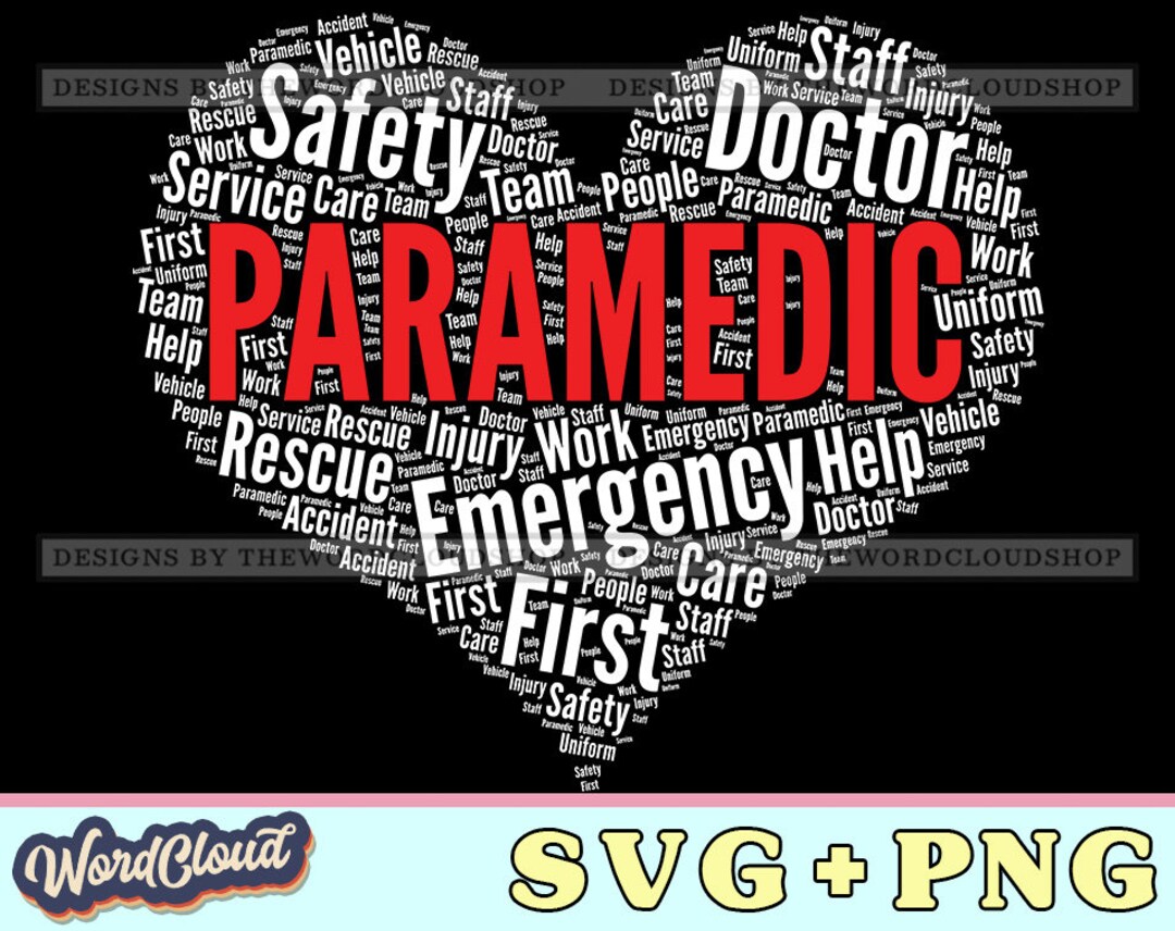 Word Cloud Heart, Paramedic, Emt, First Responder, Medic, Word Cloud ...
