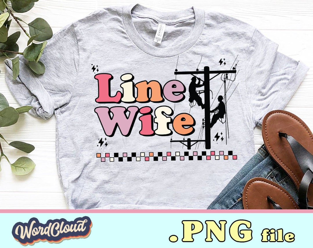Lineman Wife PNG Line Wife SVG Lineman Gift for Wife PNG Files for ...