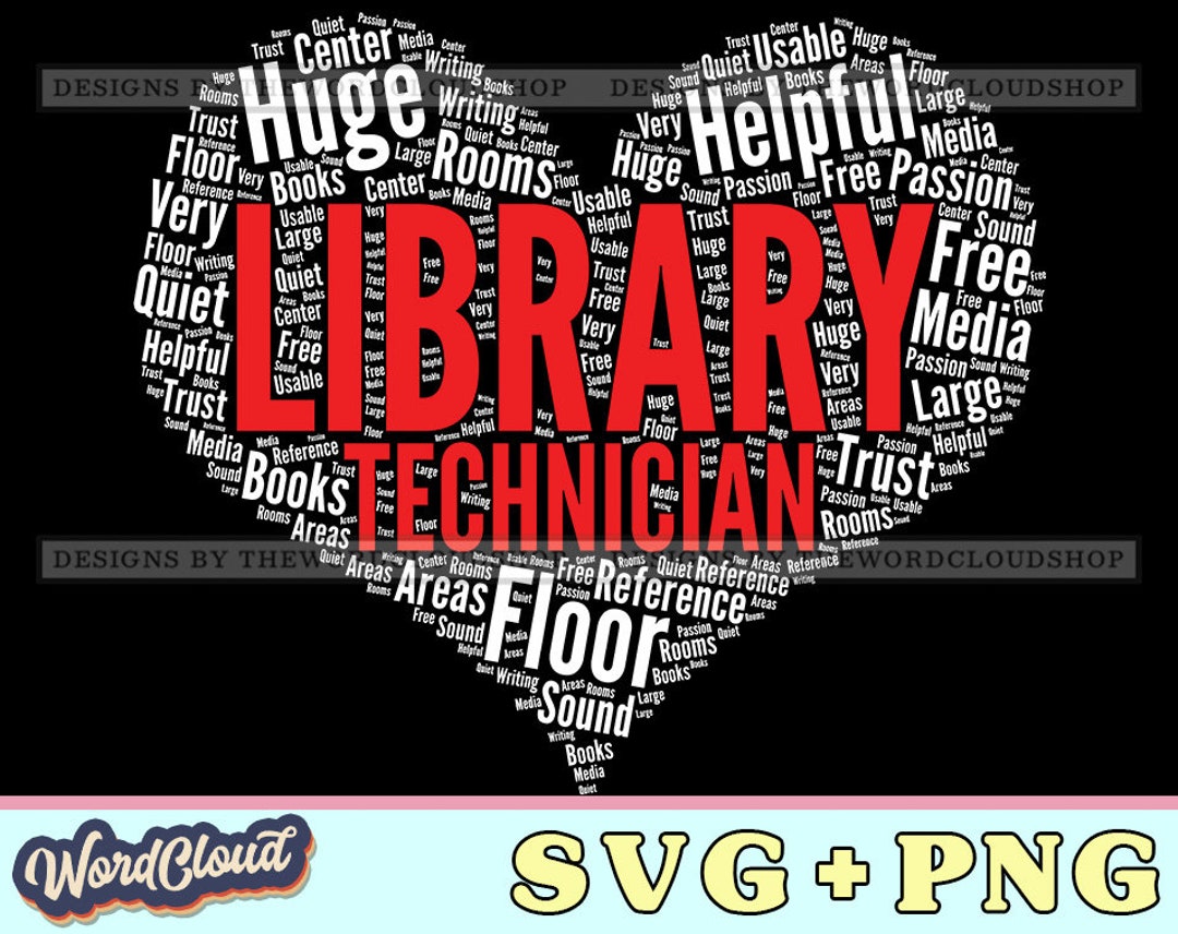 Word Cloud Heart, Library Technician, Librarian, Library Assistant ...