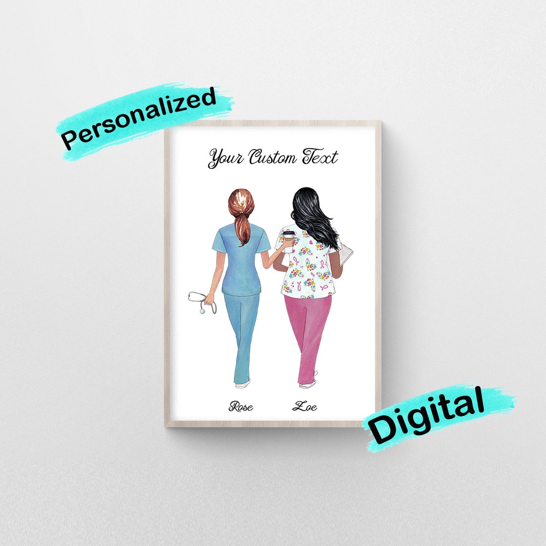 Personalized Best Friend Nurse Print, Scrub Unique Gift Digital ...
