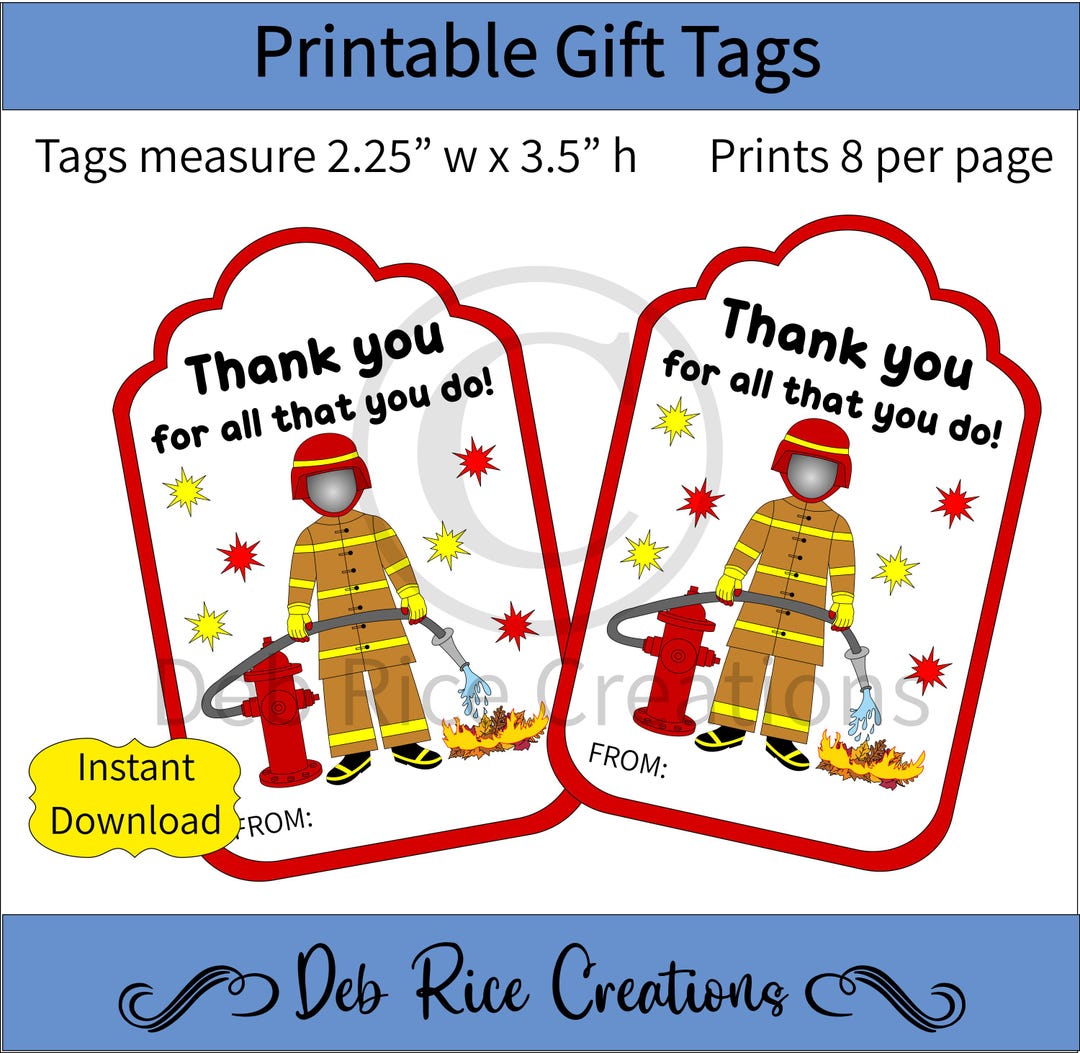 Firefighter Appreciation Printable Gift Tags - Thank a Firefighter for ...