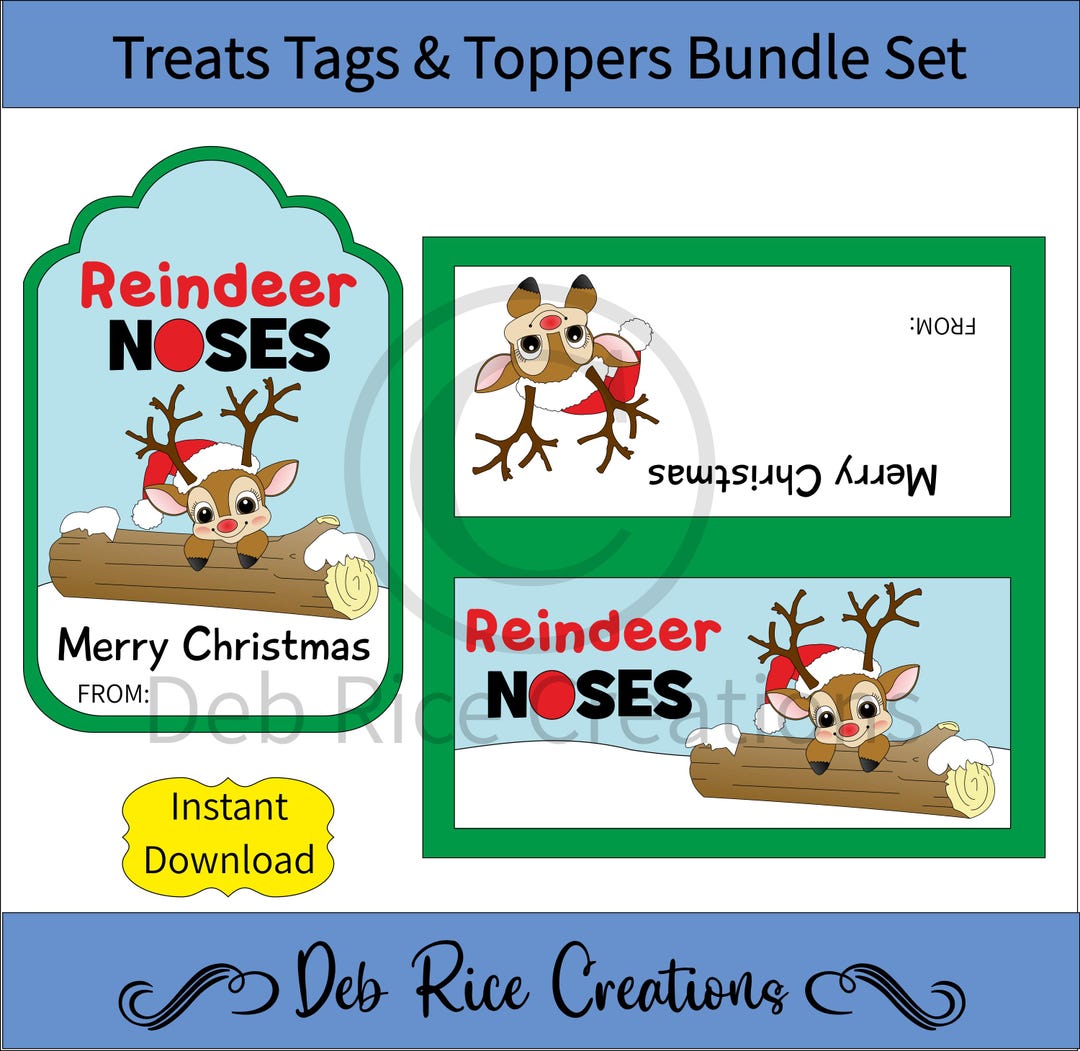 Reindeer Noses Printable Tags & Toppers Bundle Set Bag Toppers and Gift ...