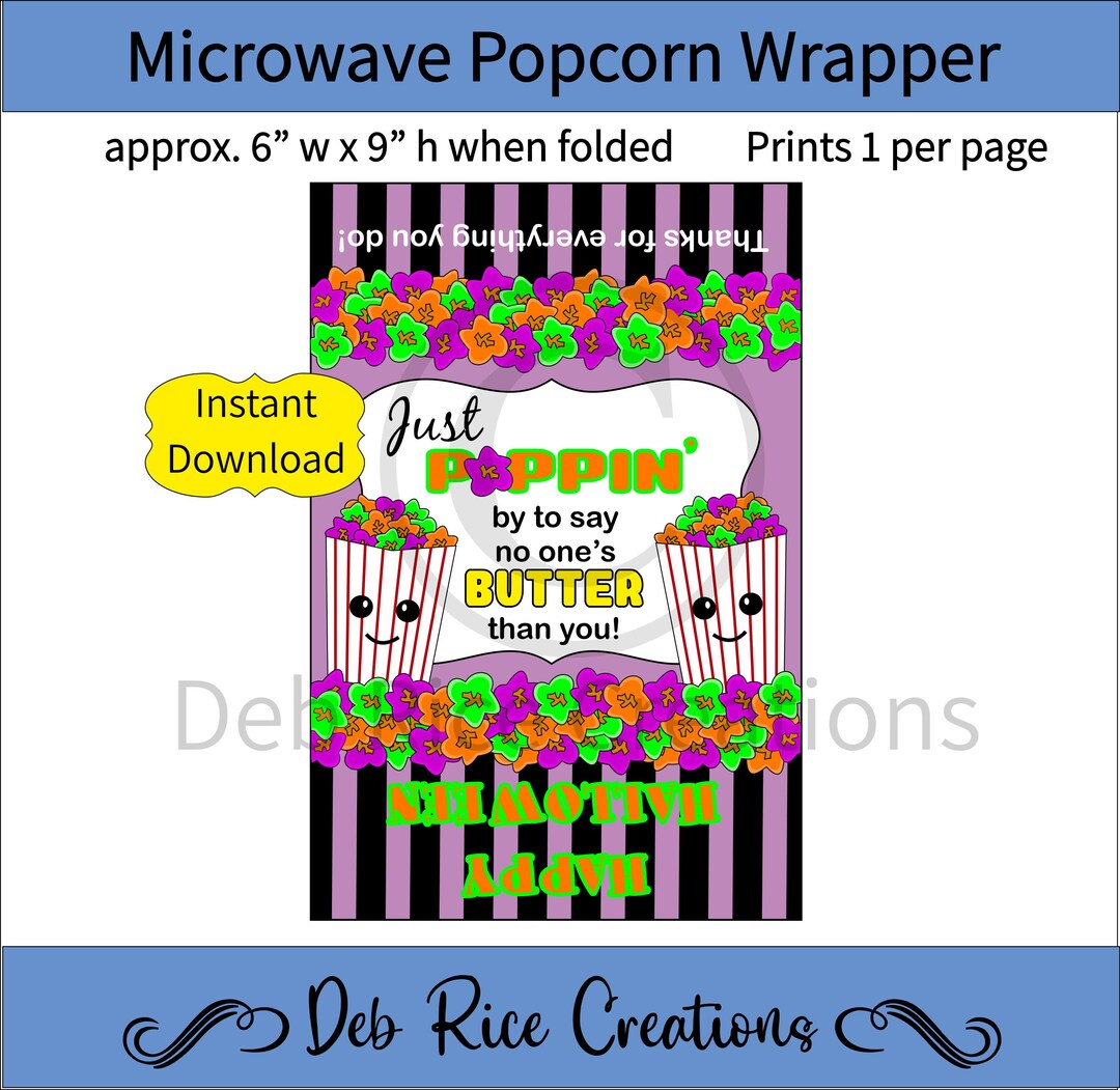 Halloween Just Poppin' by to Say No One's Butter Than You Printable ...