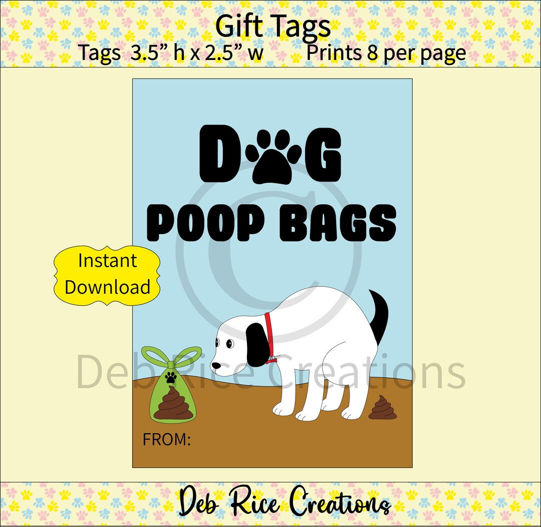 Dog Poop Bags Printable Gift Tags Pick up Dog Poop, Clean up After Your ...