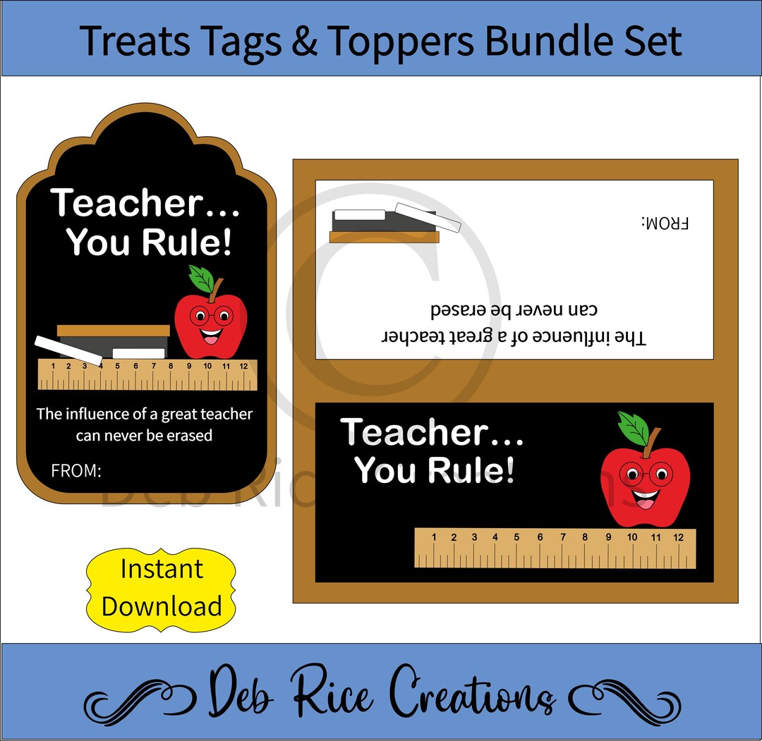 Teacher...you Rule Printable Tags & Toppers Bundle Set Bag Toppers and ...