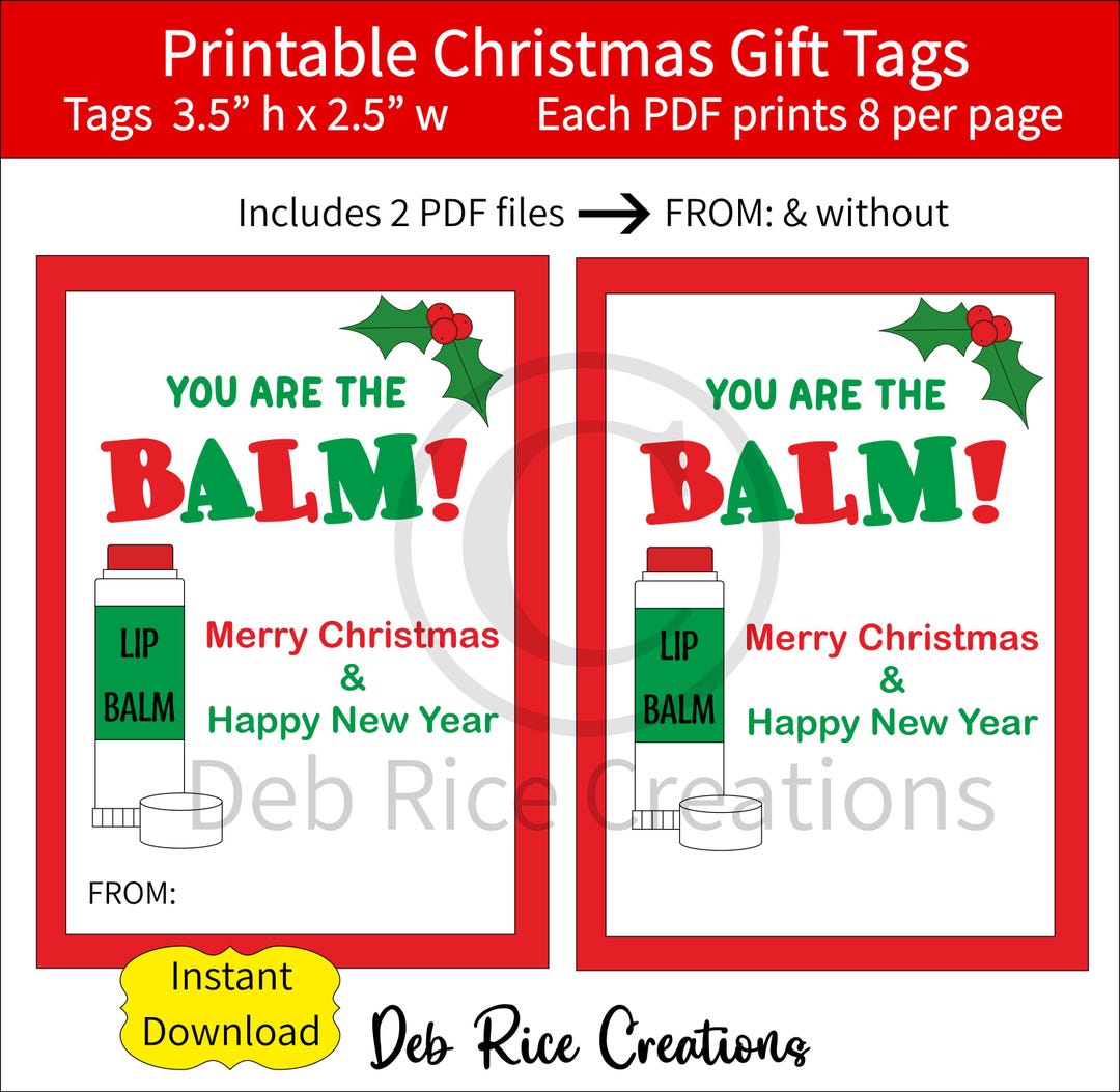 You Are the BALM Christmas Printable Gift Tags Lip Balm Gift Tags ...