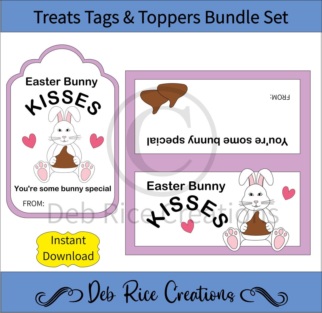 Easter Bunny Kisses Printable Tags & Toppers Bundle Set Bag Toppers and ...