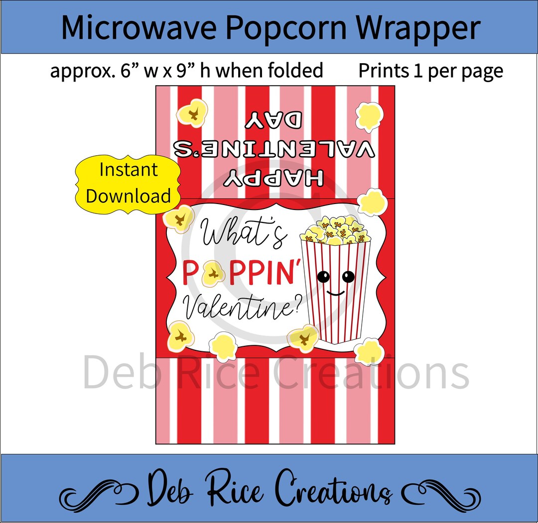 What's Poppin' Valentine Printable Microwave Popcorn Wrapper - Popcorn ...