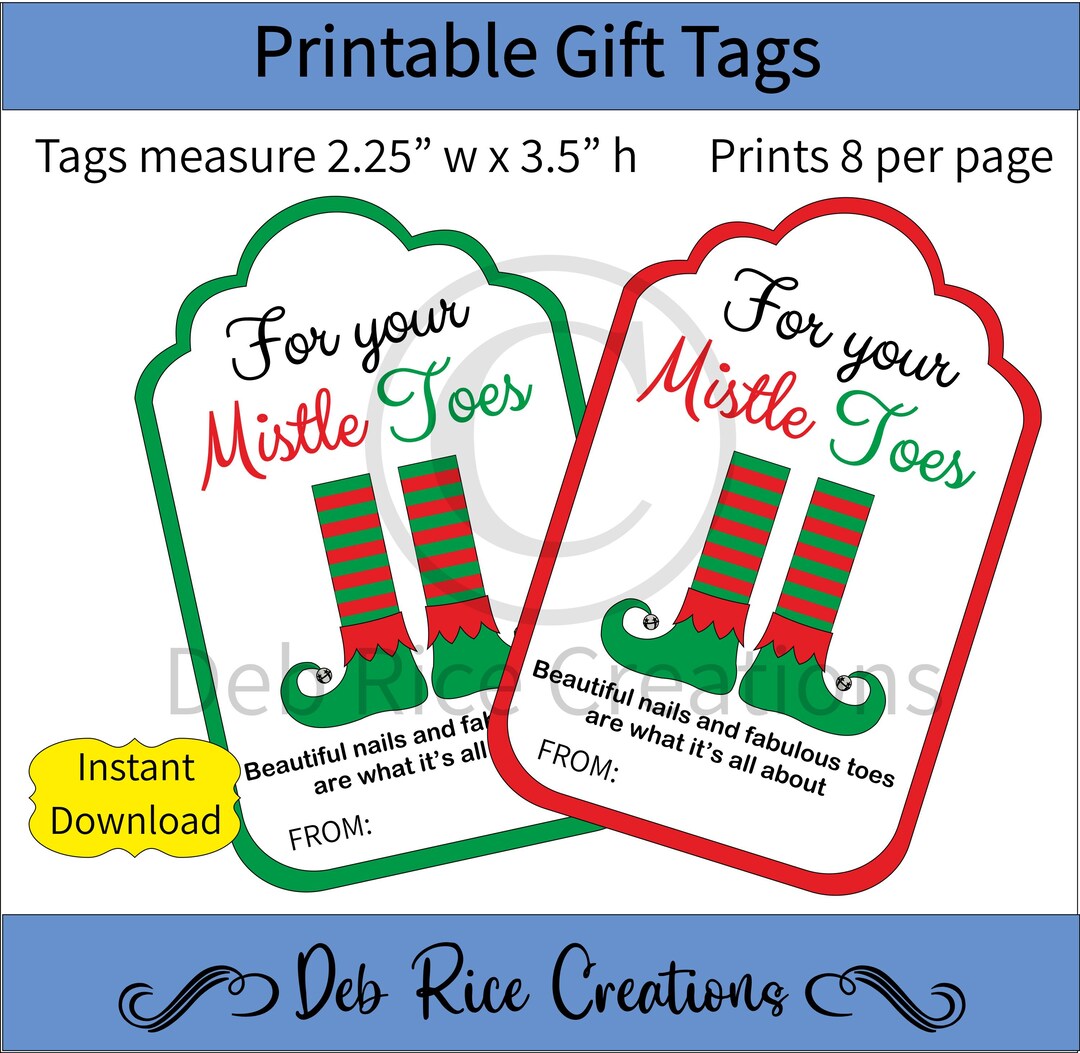 For Your Mistle Toes Gift Tags - Printable Gift Tags for Nail Polish or ...