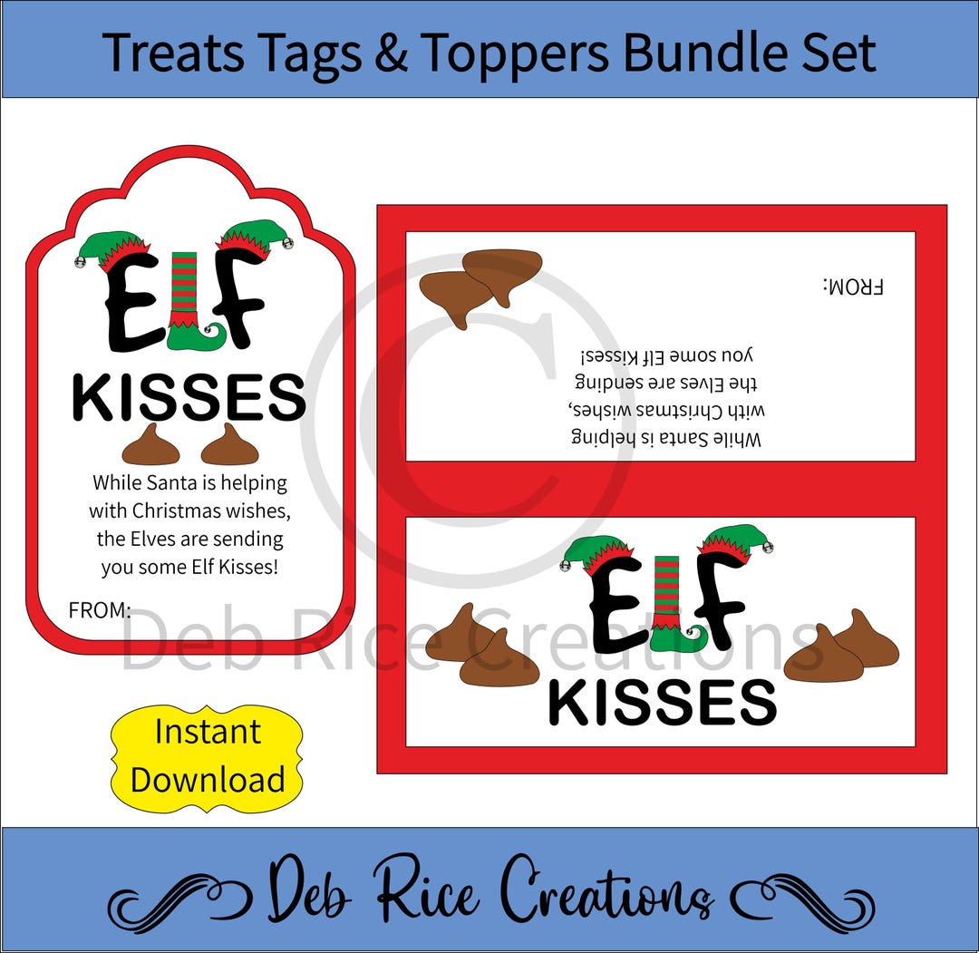Elf Kisses Printable Tags & Toppers Bundle Set Bag Toppers and Gift ...
