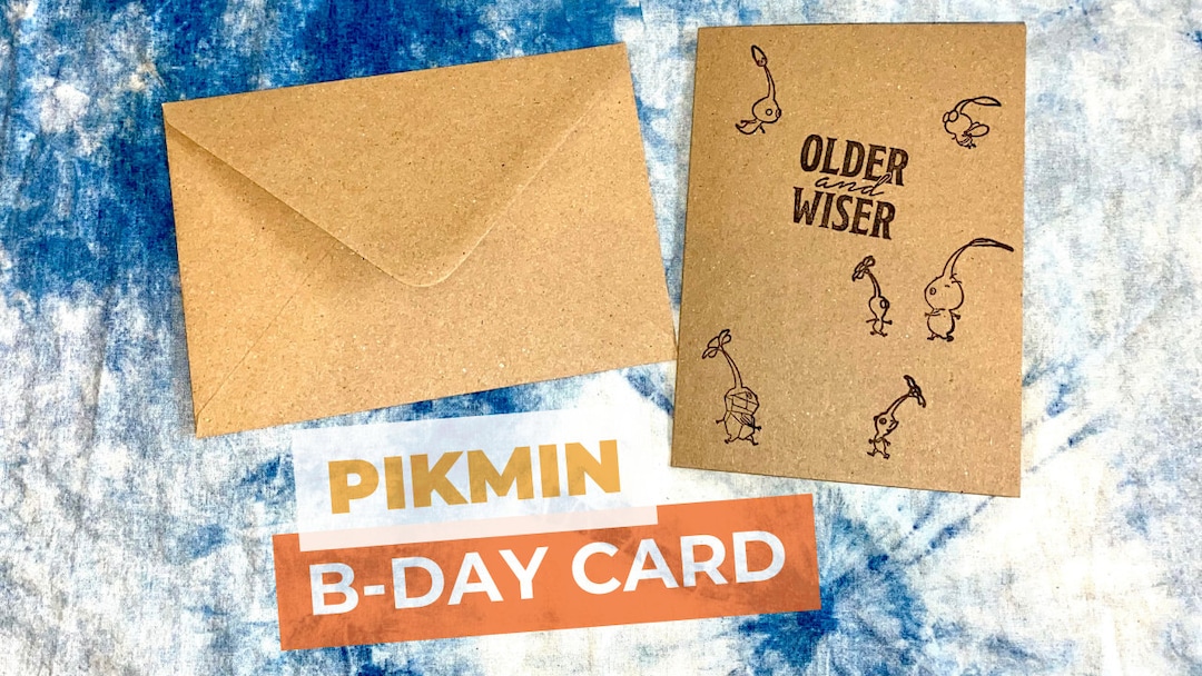 Pikmin Birthday Card older & Wiser Craft Paper 57 1318cm B-day Card ...
