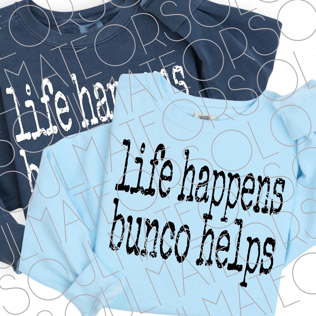Bunco PNG, Life Happens Bunco Helps Clipart Bundle, Distressed Vintage ...