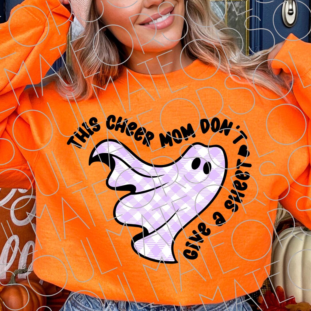 This Cheer Mom Don’t Give a Sheet PNG – Funny Halloween Spirit Shirt ...