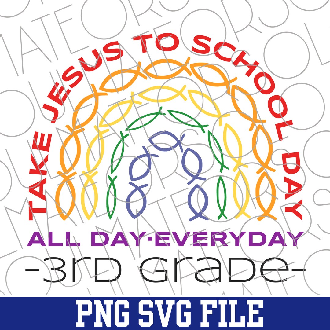 Third Grade Christian School PNG SVG, Back to School Jesus Digital ...